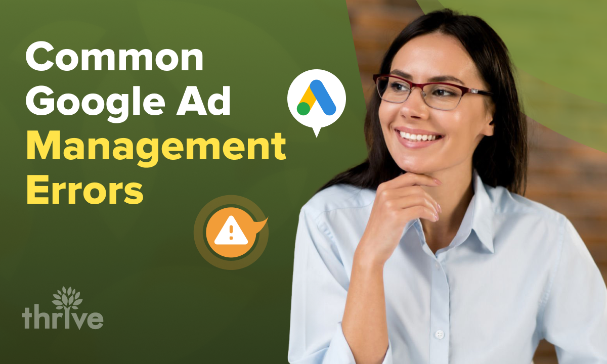 How To Avoid Common Mistakes in Google Ad Management