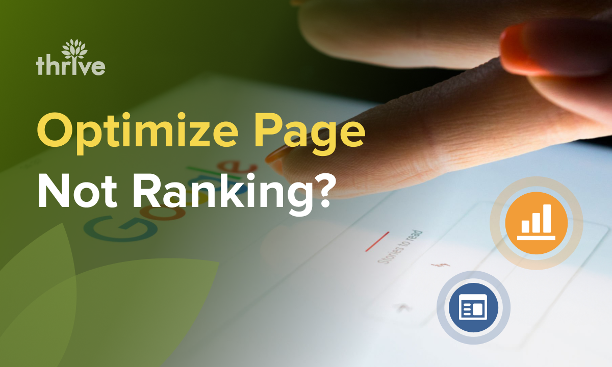 Reasons Why Your Optimized Page Won’t Rank | Thrive Agency