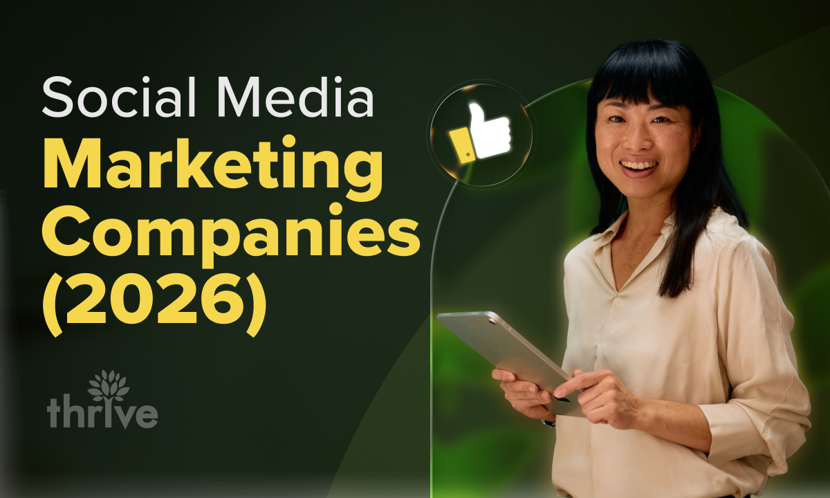 19 Best Social Media Marketing Companies in 2026 | Thrive