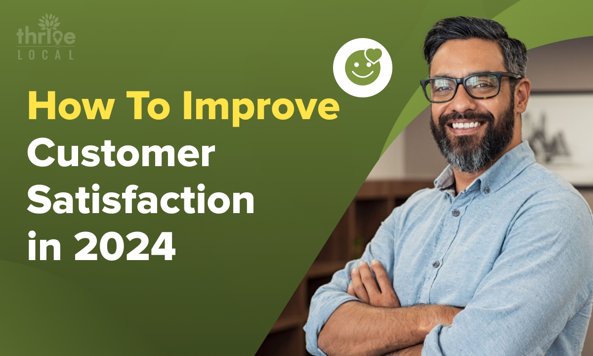 How To Improve Customer Satisfaction in 2024