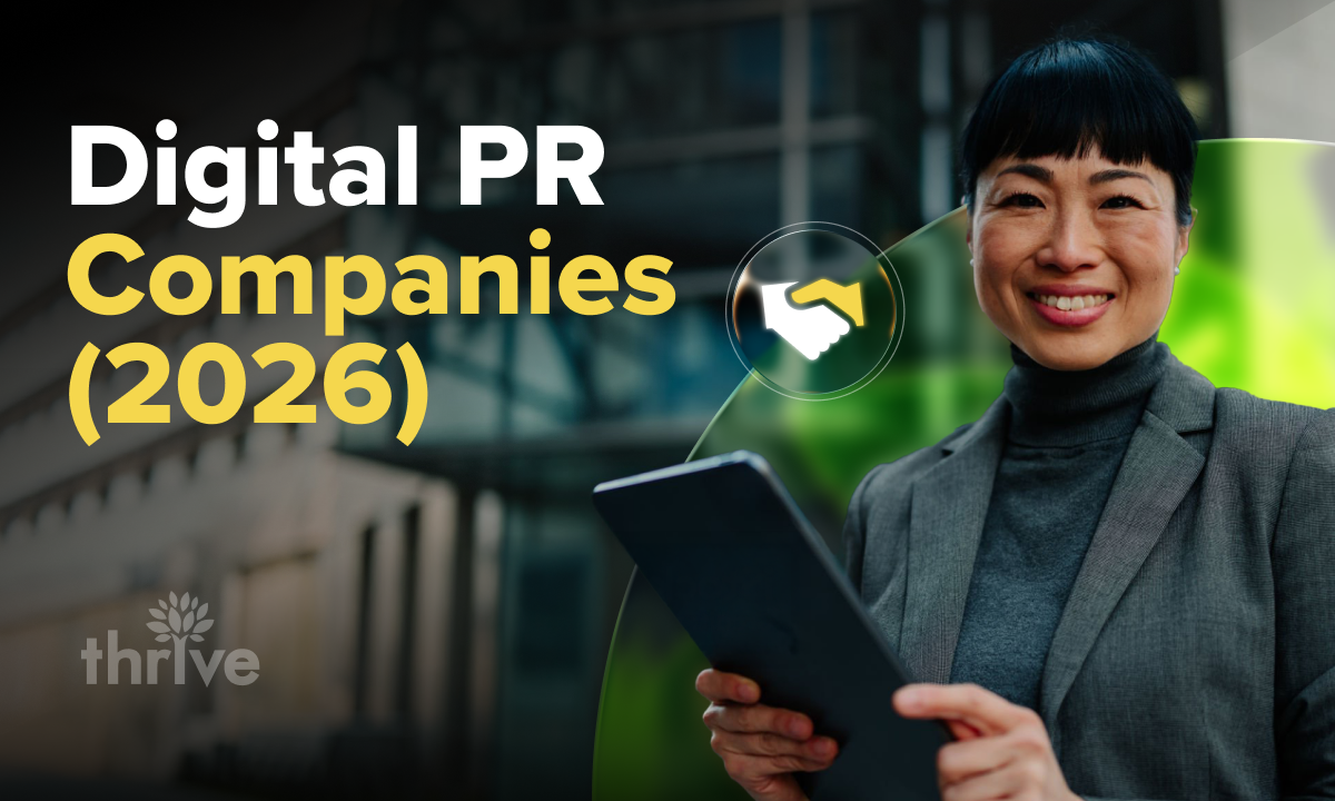 10 Best Digital PR Agencies in 2026 | Thrive Agency