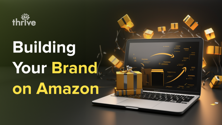 How To Build Your Online Brand on Amazon | Thrive Agency