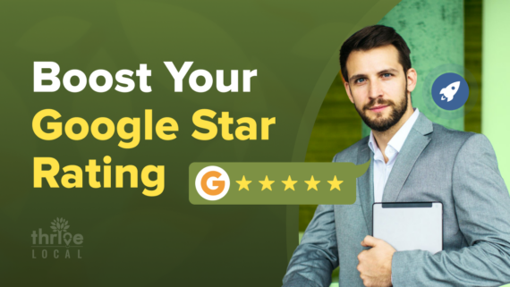 All You Need to Know About Google Star Ratings | Thrive Agency