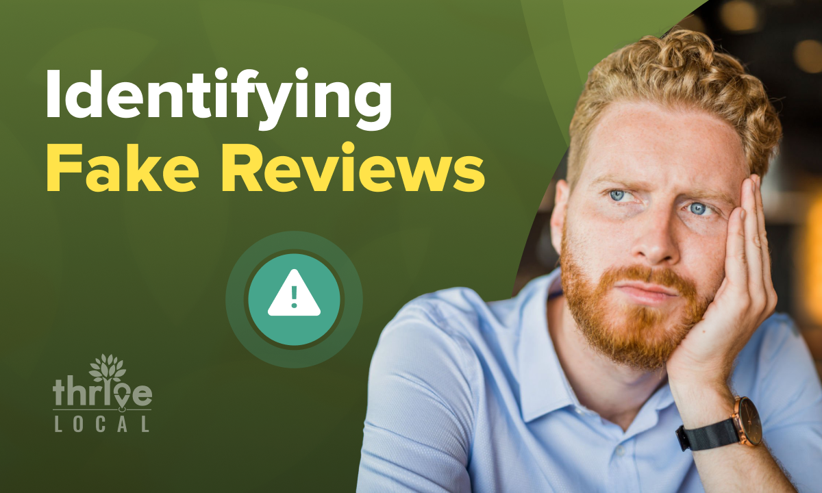 How To Spot Fake Online Reviews | Thrive Local