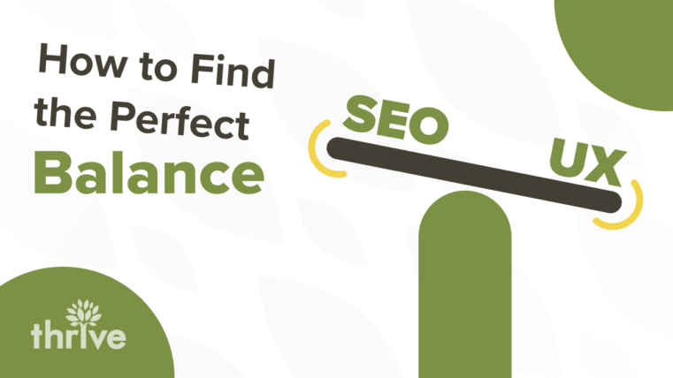 How To Find the Perfect Balance Between SEO and UX | Thrive