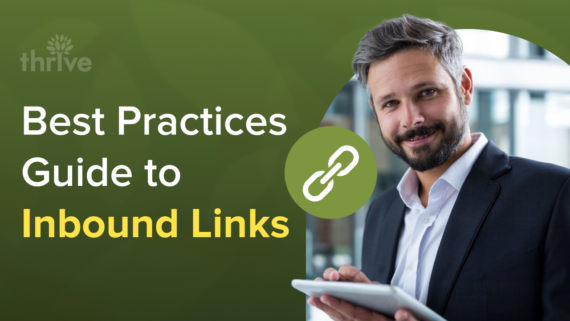 Inbound Links: What Are They and Best Practices | Thrive Agency