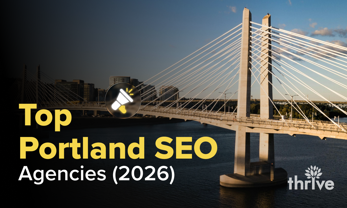 Best Portland SEO Companies | Thrive Agency