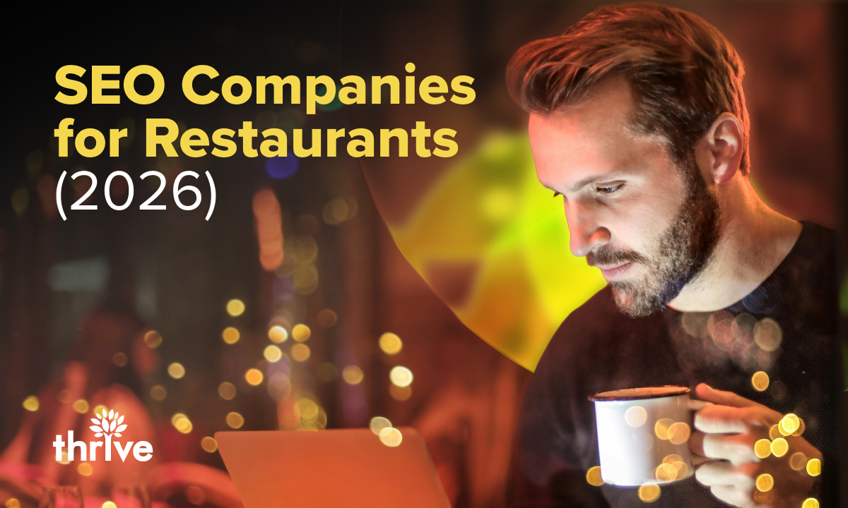 12 Best SEO Companies for Restaurants in 2026 | Thrive
