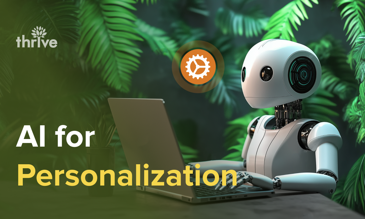 The Rise of AI-Driven Personalization in Marketing | Thrive Agency