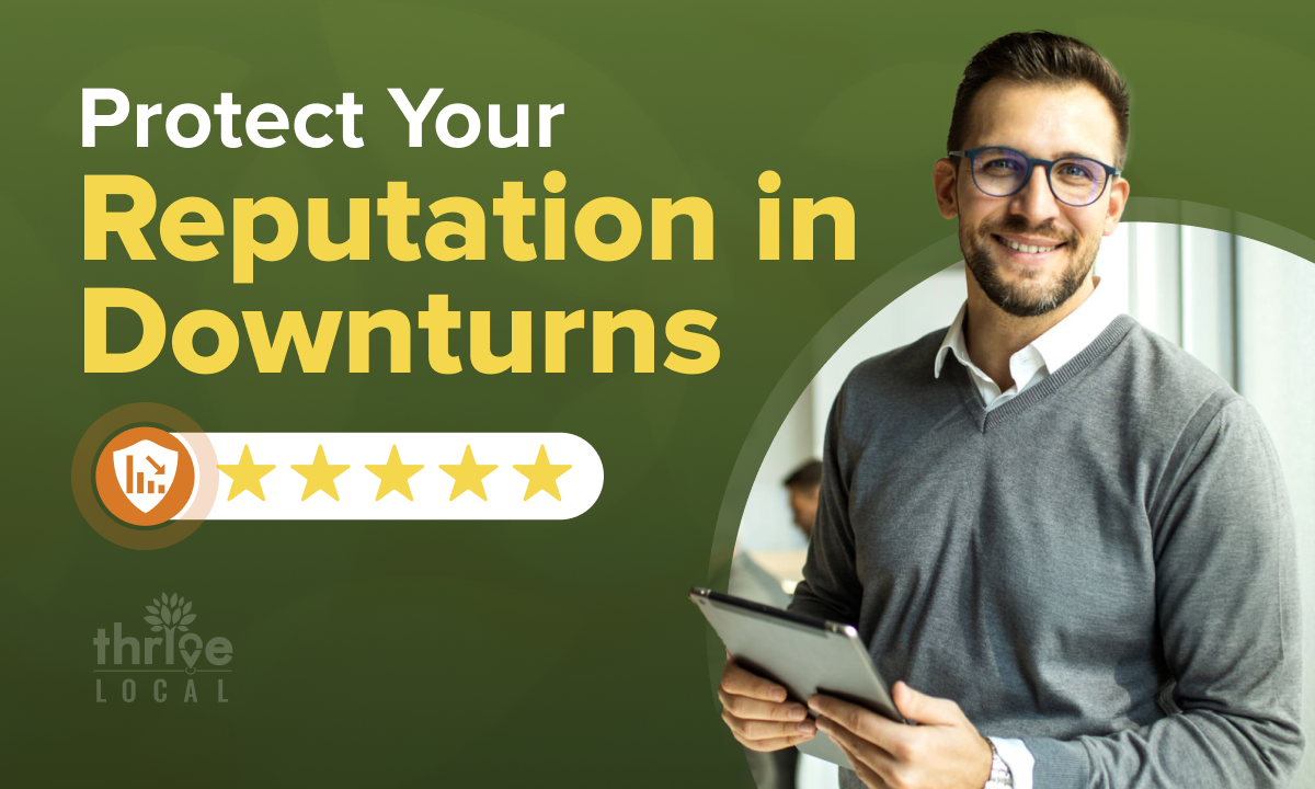 Why Online Reputation Management Matters in a Market Downturn