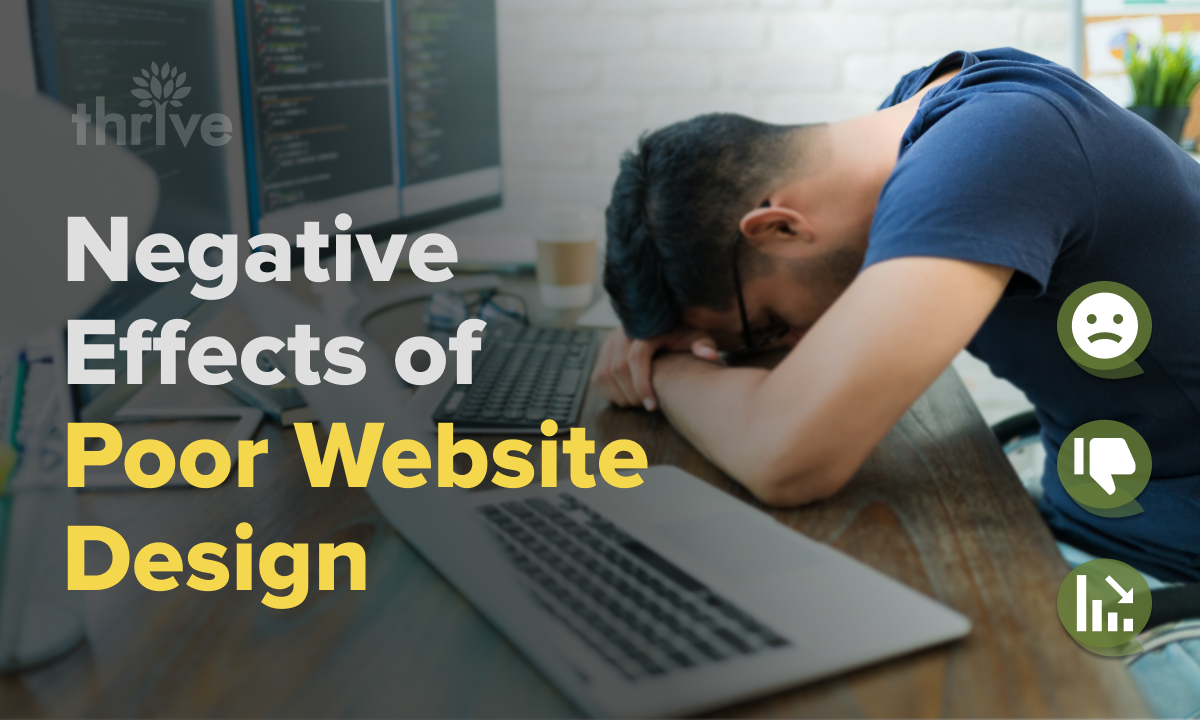 Why Poor Web Design Is Hurting Your Business | Thrive Agency