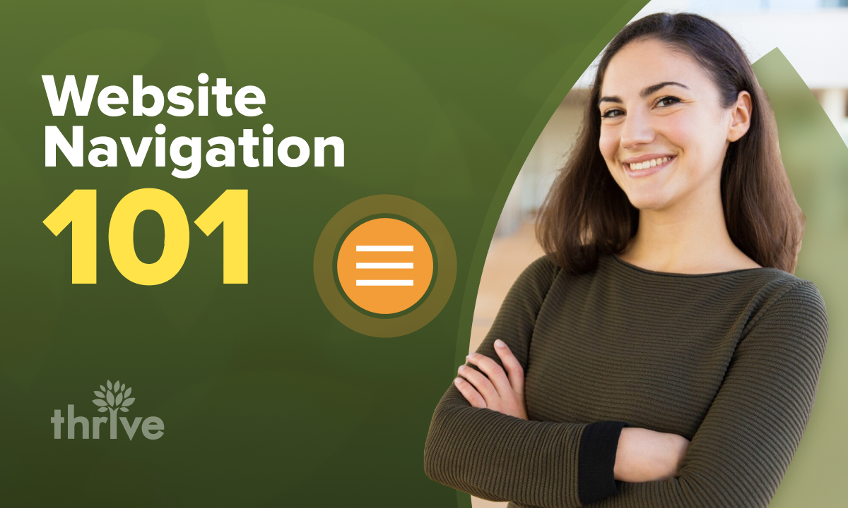 Your Fundamental Guide to Website Navigation | Thrive Agency