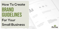 How to Create Brand Guidelines for Your Small Business